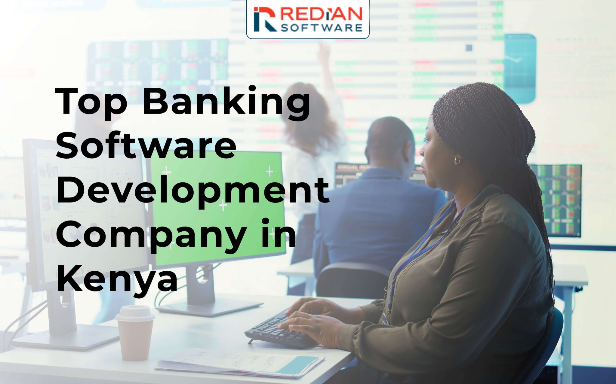 Trusted For CRM, Banking, Insurance, Finance Software Development - Redian Software